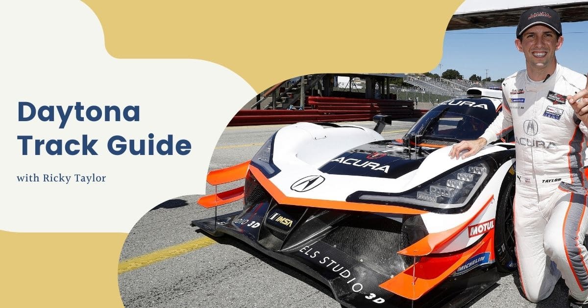 Daytona International Speedway Breakdown with Ricky Taylor | Blayze