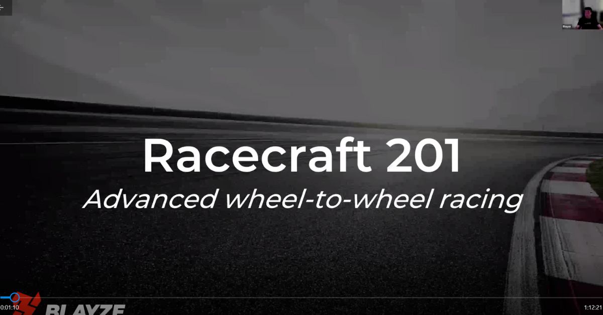 Racecraft 201 – Advanced Wheel-to-Wheel Racing | Blayze