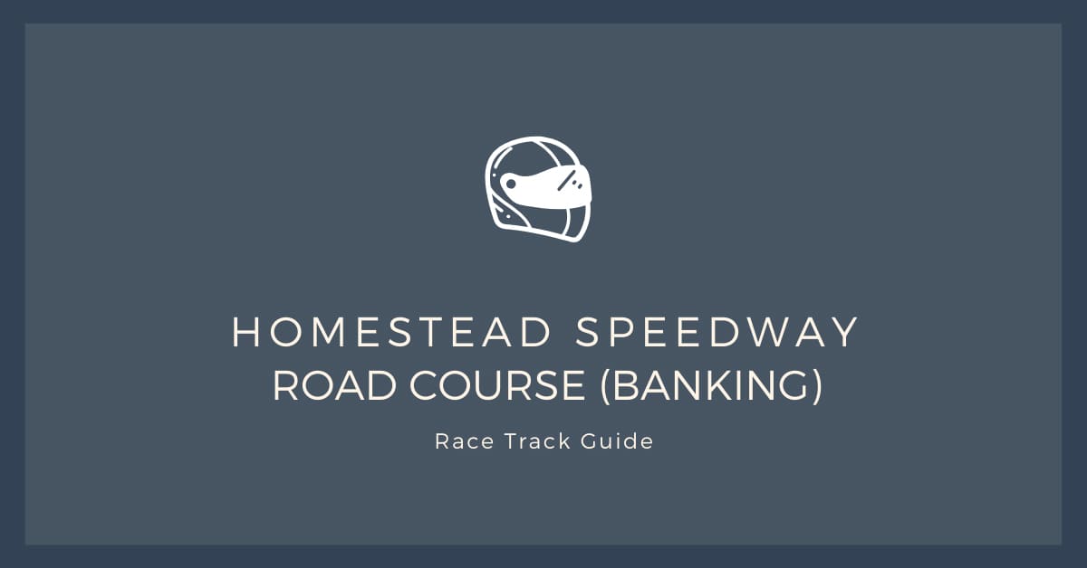 Homestead-Miami Speedway Road Course - The Official Race Track Guide ...