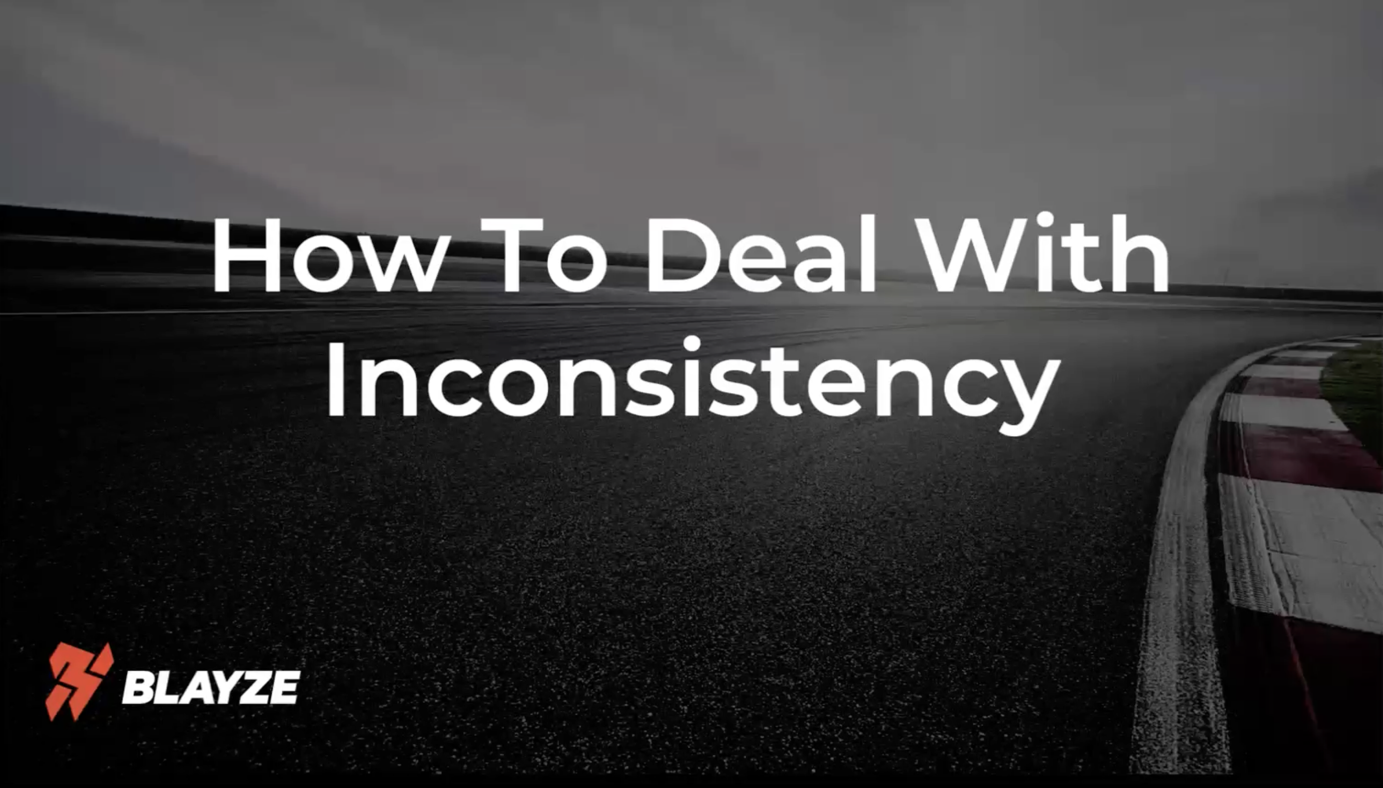 How to Become More Consistent | Blayze