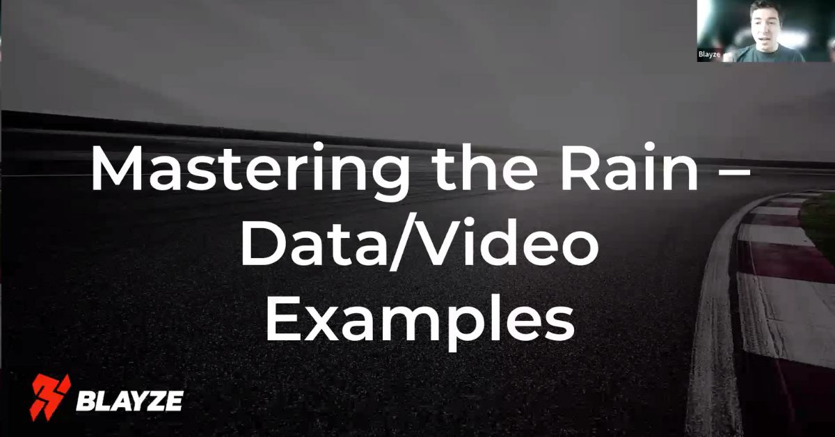 Mastering the Rain – Data/Video Examples | Blayze